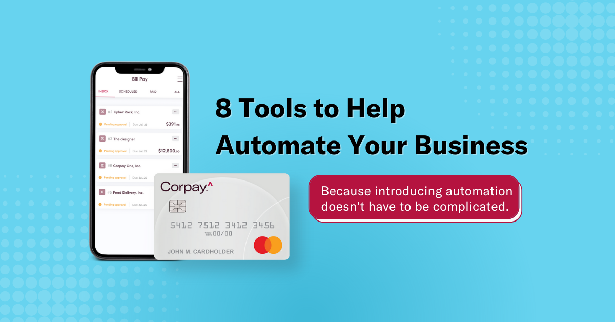8 Tools to Help Automate Your Business | Corpay One Blog